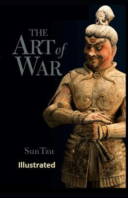 The Art of War illustrated by Sun Tzu | Goodreads