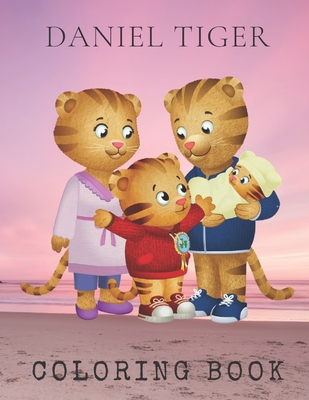 Daniel Tiger: Coloring Book for Kids and Adults with Fun, Easy, and ...