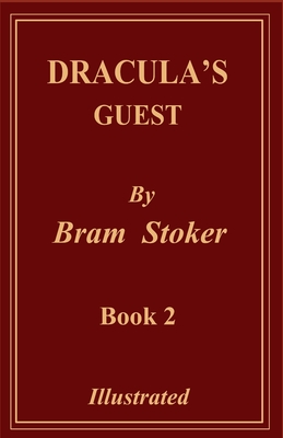 Dracula's Guest Illustrated by Bram Stoker | Goodreads