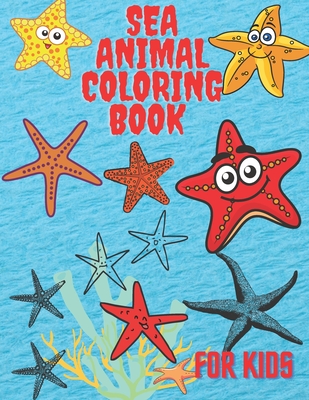 Sea Animal Coloring Book: A Coloring Book for Kids! by Amigos Press ...