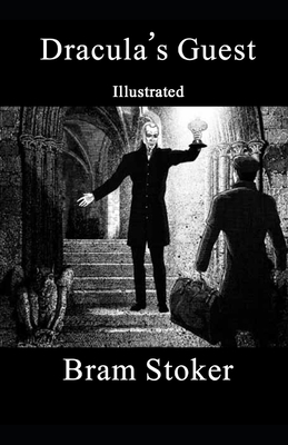 Dracula's Guest Illustrated by Bram Stoker | Goodreads