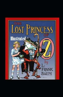 The Lost Princess of Oz Illustrated by L. Frank Baum | Goodreads