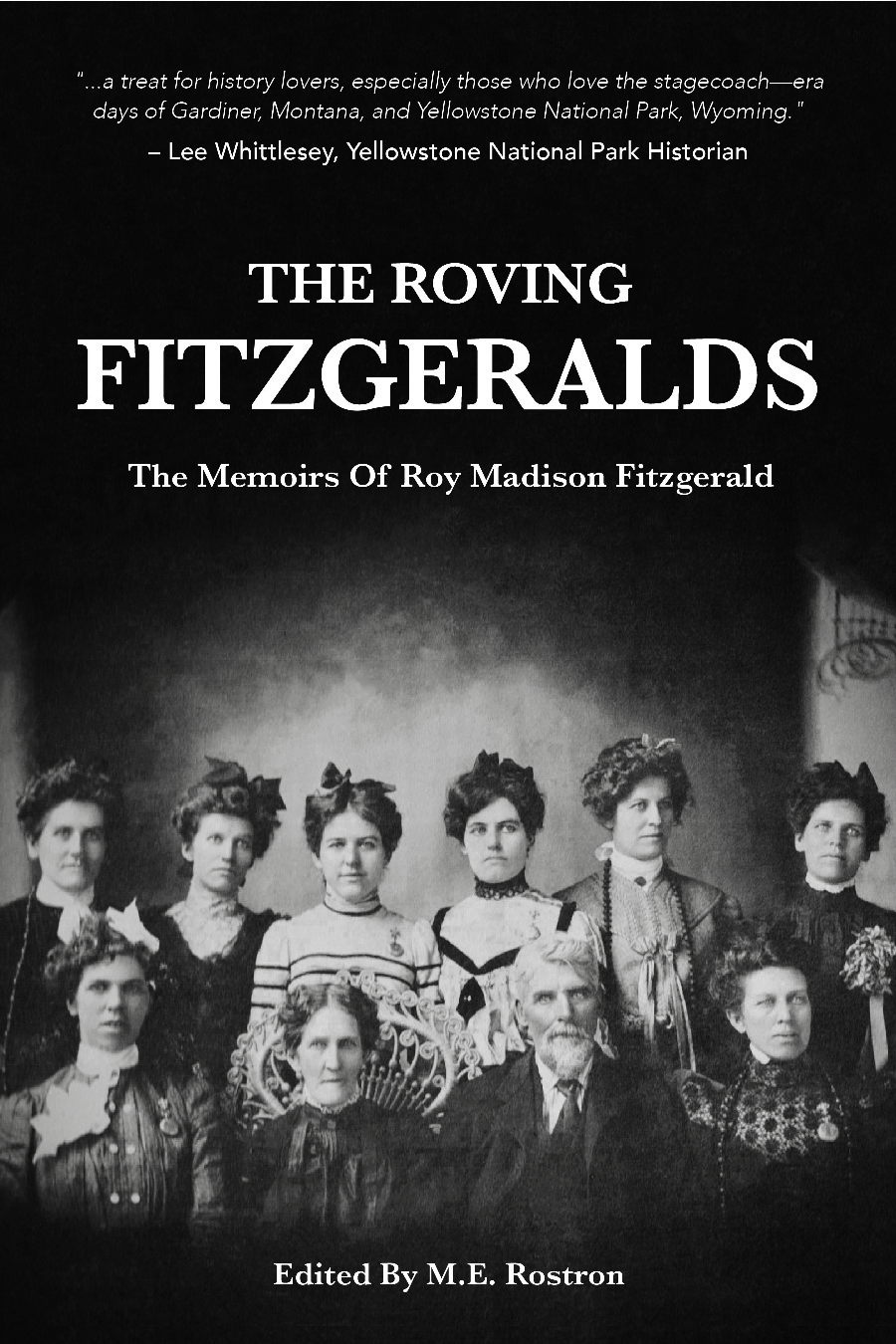 The Roving Fitzgeralds: The Memoirs Of Roy Madison Fitzgerald by M.E ...