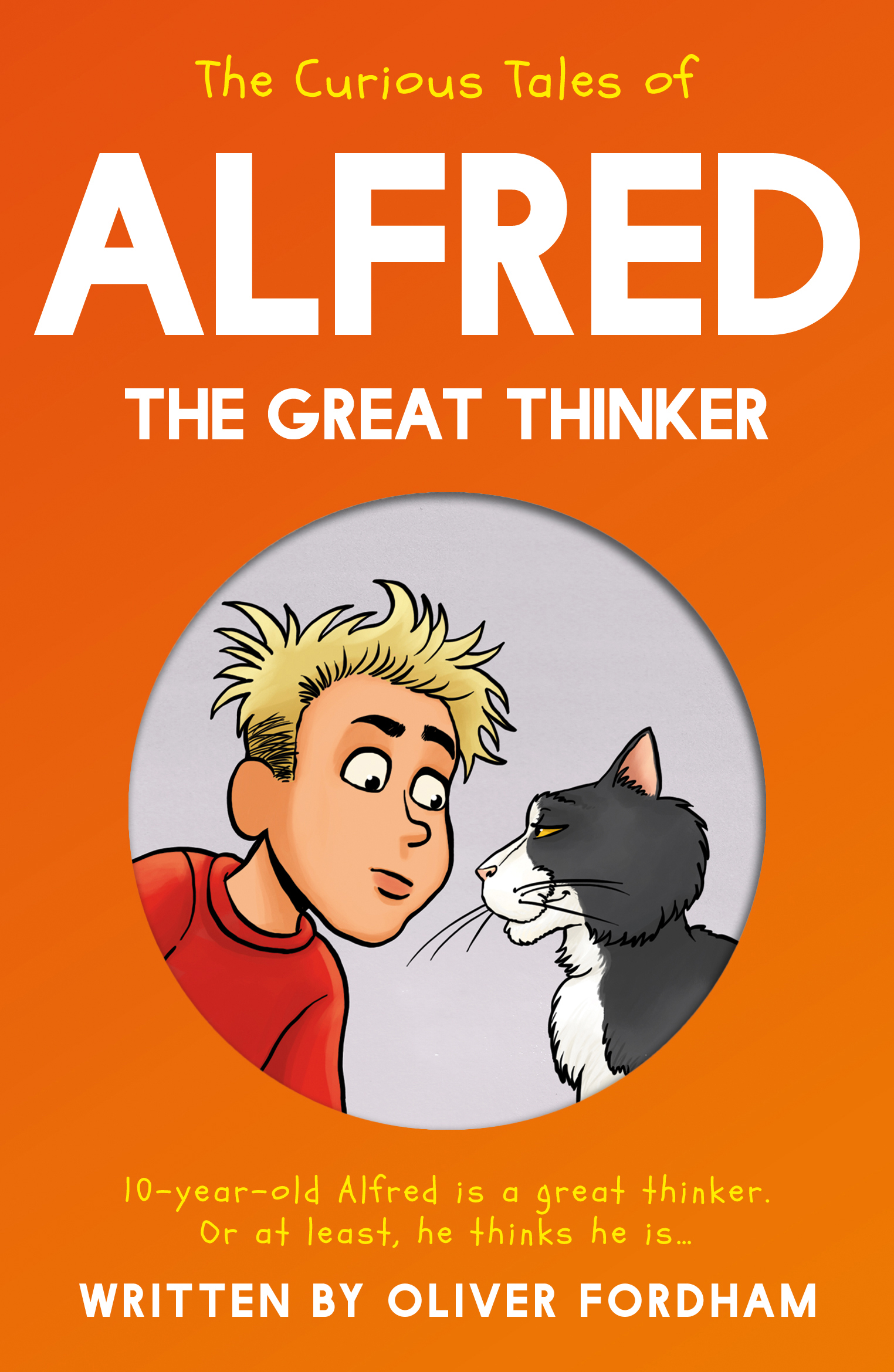The Curious Tales of Alfred the Great Thinker by Oliver Fordham | Goodreads