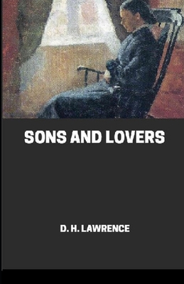 Sons and Lovers Annotated by D.H. Lawrence | Goodreads