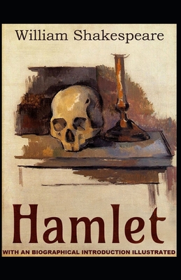 Hamlet: With an Biographical Introduction by William Shakespeare ...