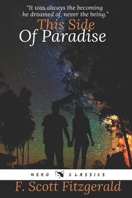 This Side of Paradise: (Neko Classics Edition) by F. Scott Fitzgerald ...
