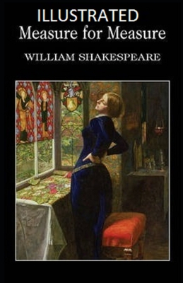 Measure for Measure Illustrated by William Shakespeare | Goodreads