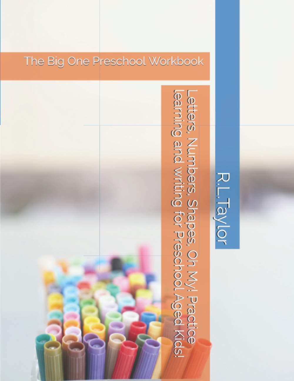 The Big One Preschool Workbook: Letters, Numbers, Shapes, Oh My ...