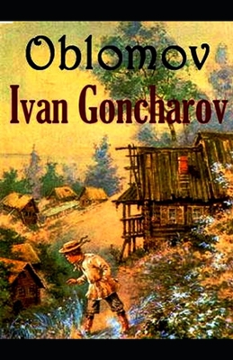 Oblomov-Classic Edition(Annotated) by Ivan Goncharov | Goodreads