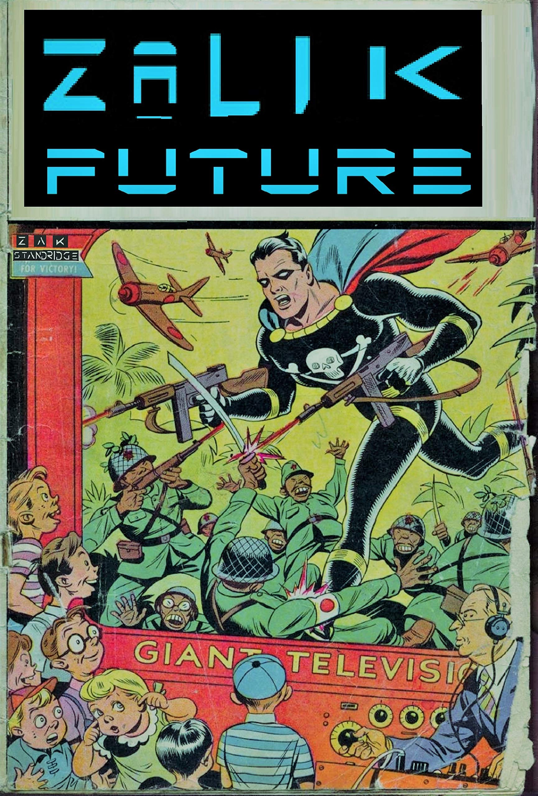 Zalik-Future by Zak Standridge | Goodreads