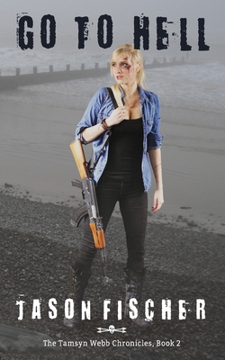 Go to Hell by Jason Fischer | Goodreads