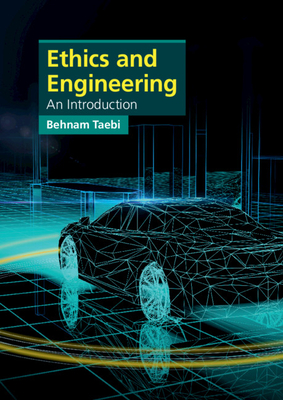 Ethics and Engineering: An Introduction by Behnam Taebi | Goodreads