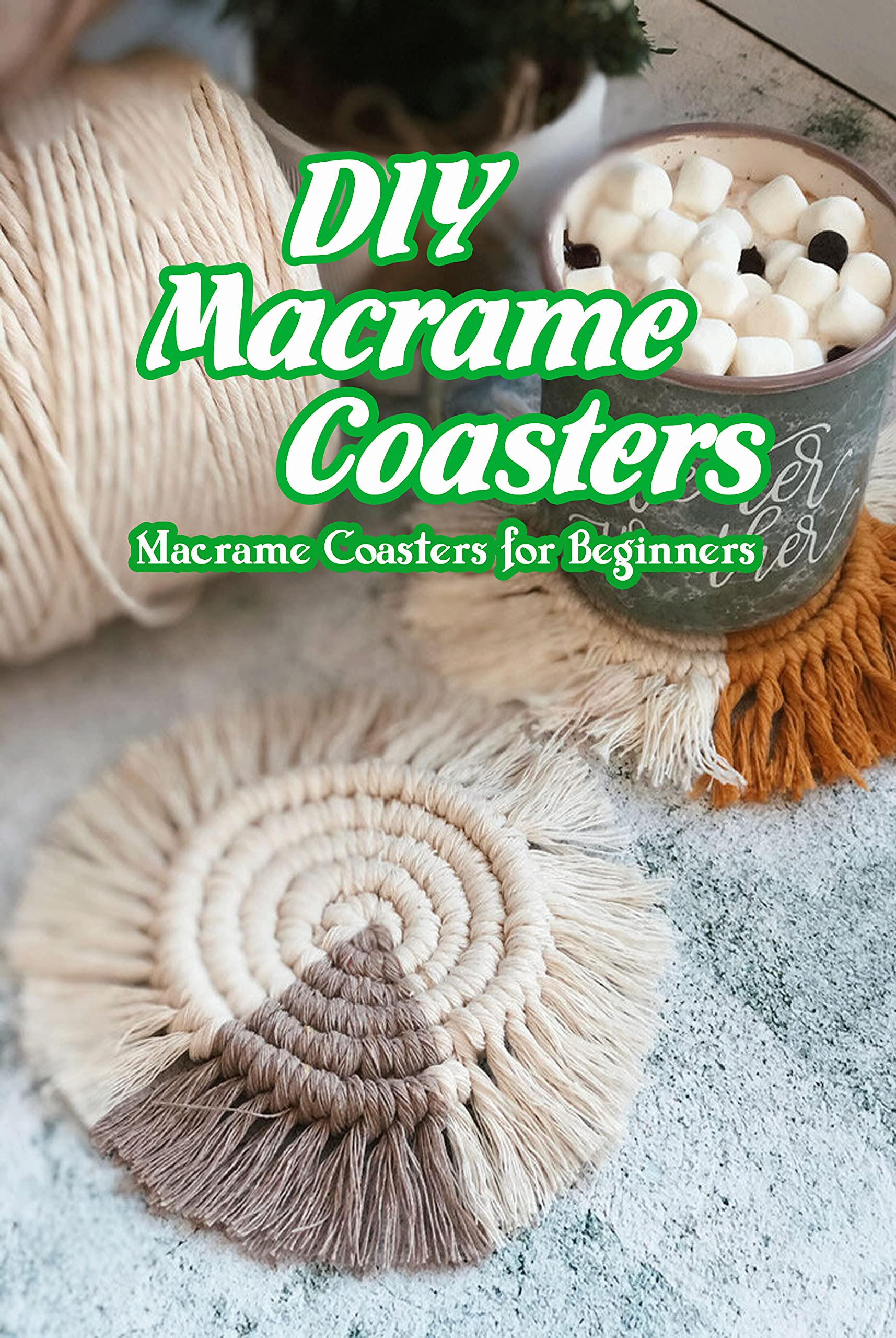 DIY Macrame Coasters: Macrame Coasters for Beginners: Easy Boho DIY ...