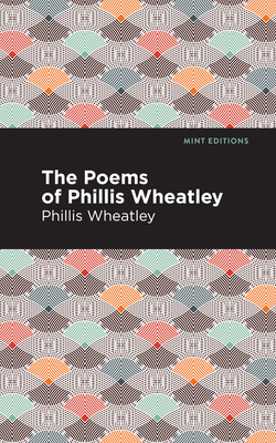 The Poems of Phillis Wheatley by Phillis Wheatley | Goodreads