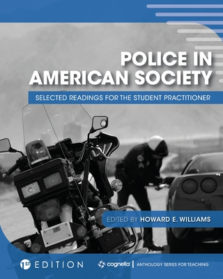 Police in American Society: Selected Readings for the Student ...