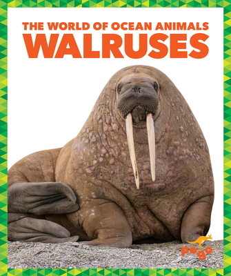 Walruses (World of Ocean Animals) by Mari Schuh | Goodreads