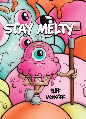 Buff Monster: Stay Melty by McCormick Carlo | Goodreads