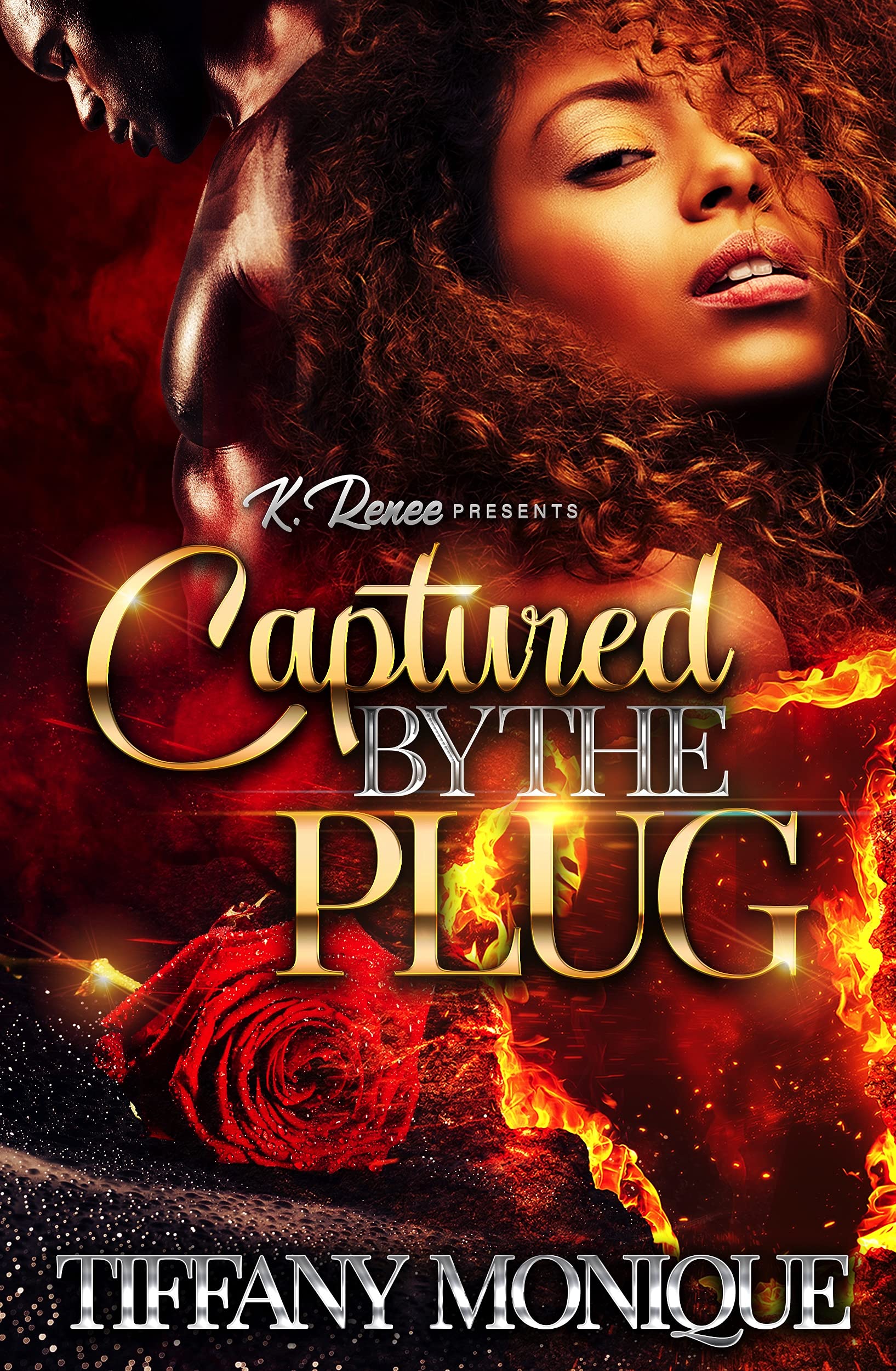 Captured By The Plug by Tiffany Monique | Goodreads