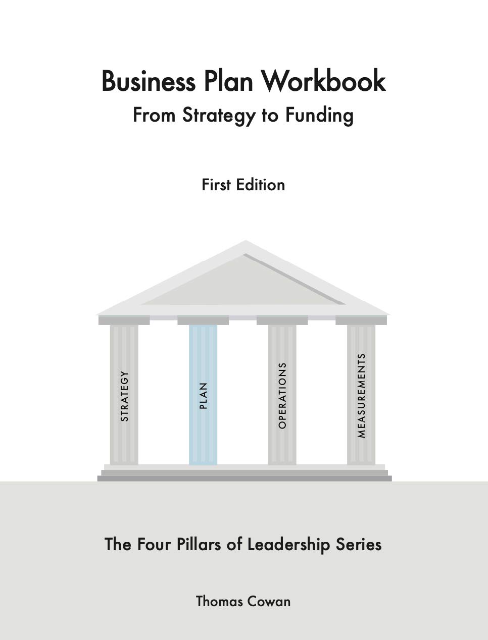 Business Plan Workbook: From Strategy to Funding by Thomas Cowan ...