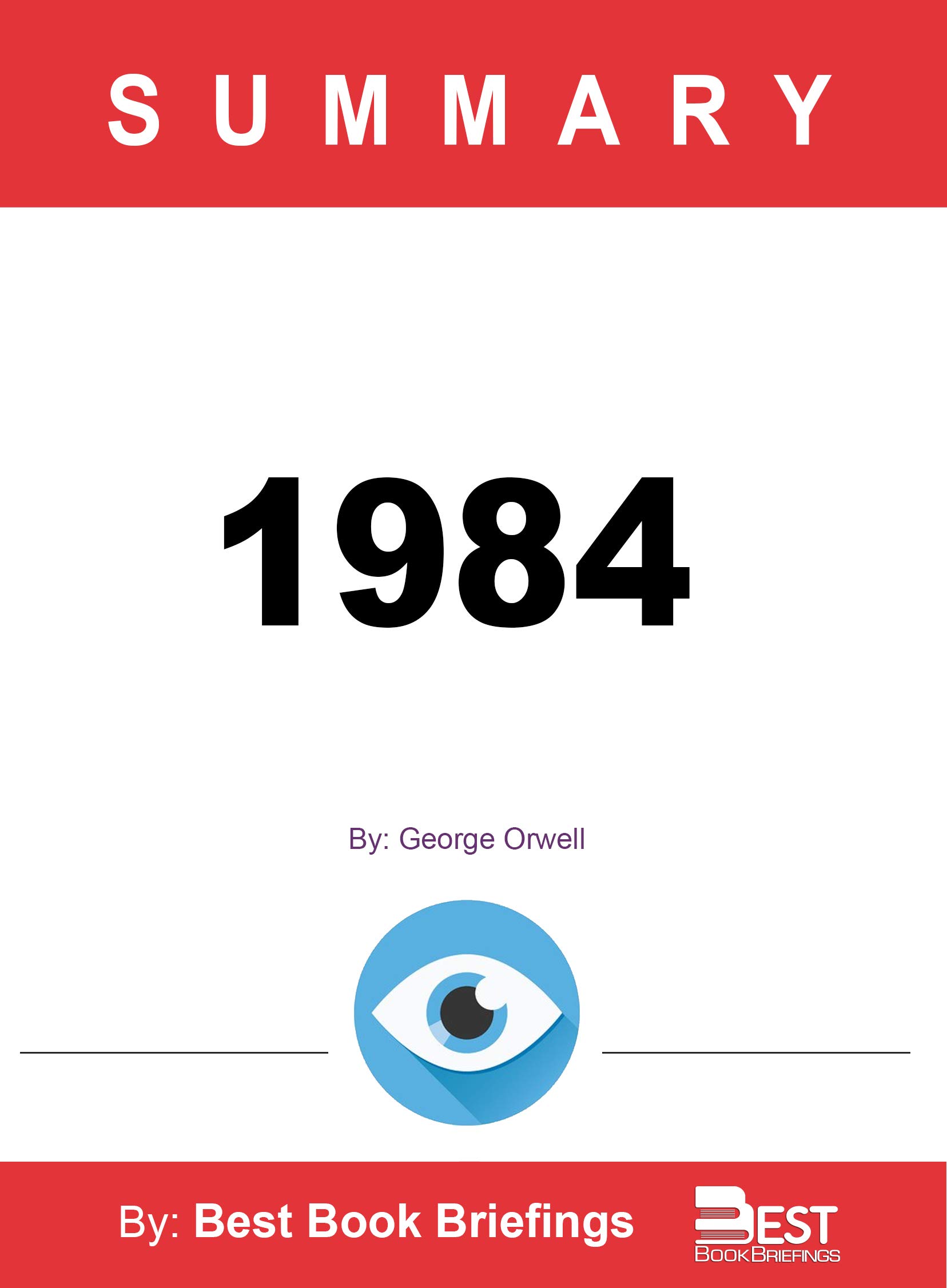 Summary Of 1984 By George Orwell by Best Book Briefings | Goodreads
