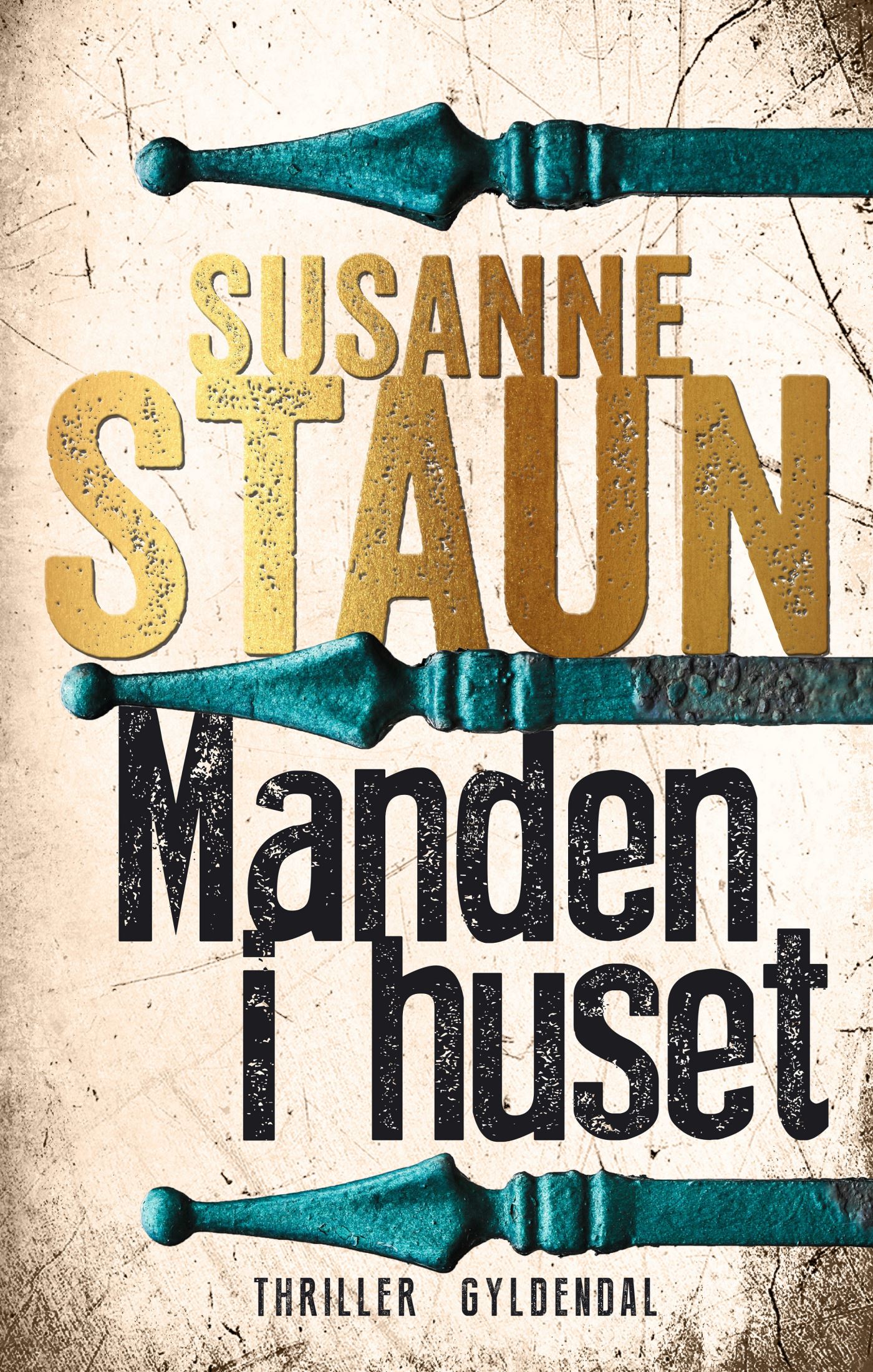 Manden i huset by Susanne Staun | Goodreads