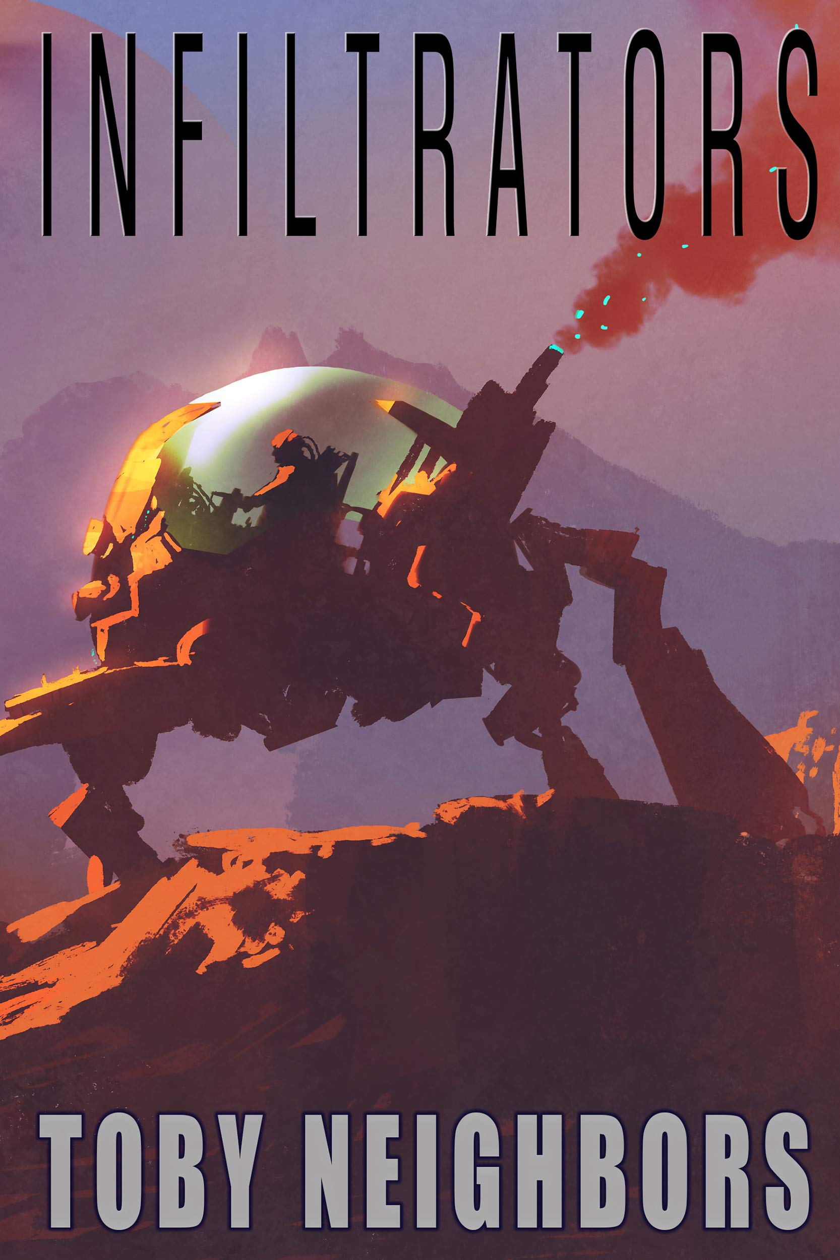 Infiltrators (SSG Vanhorn, #2) by Toby Neighbors | Goodreads