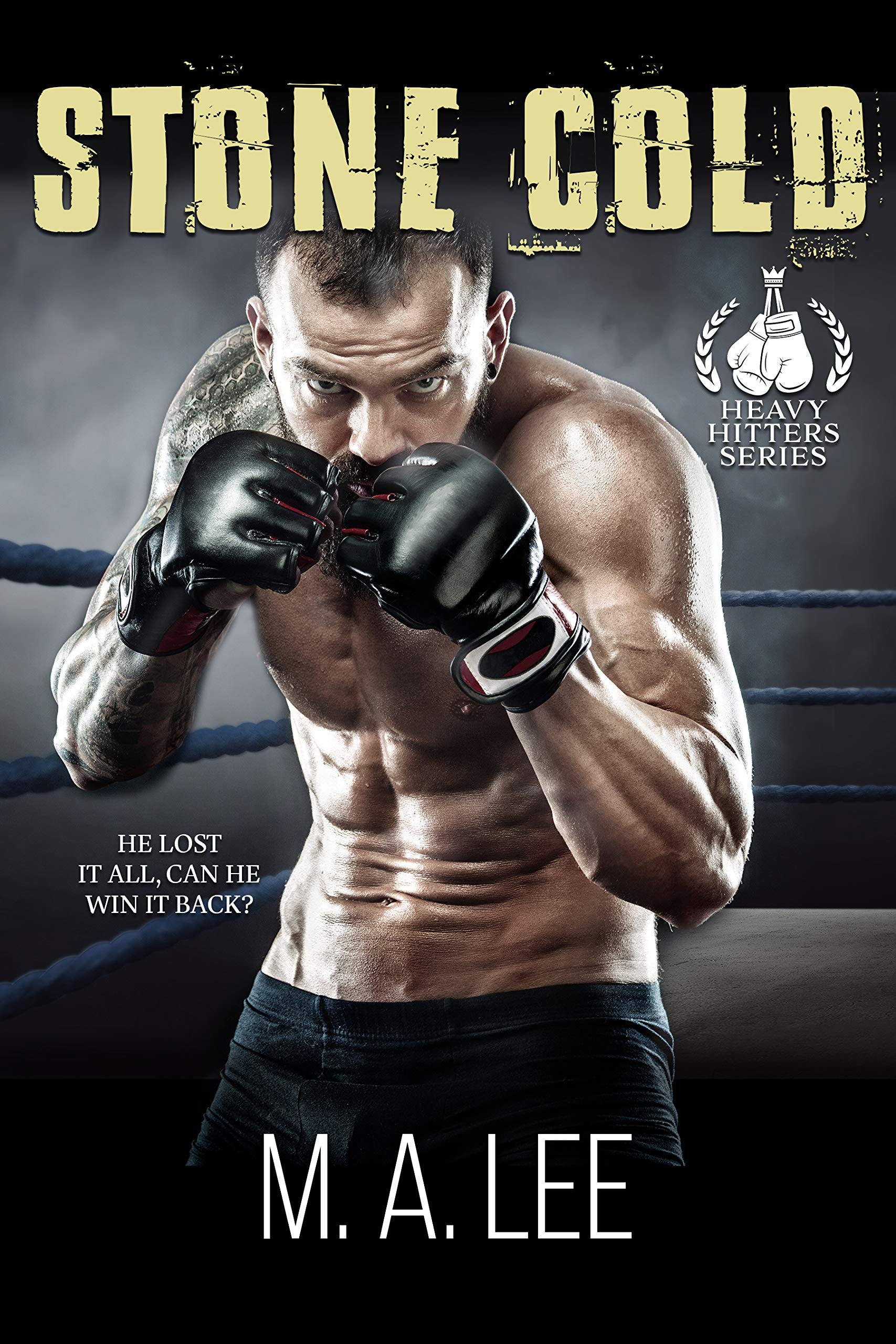 Stone Cold (The Heavy Hitters Series) by M.A. Lee | Goodreads