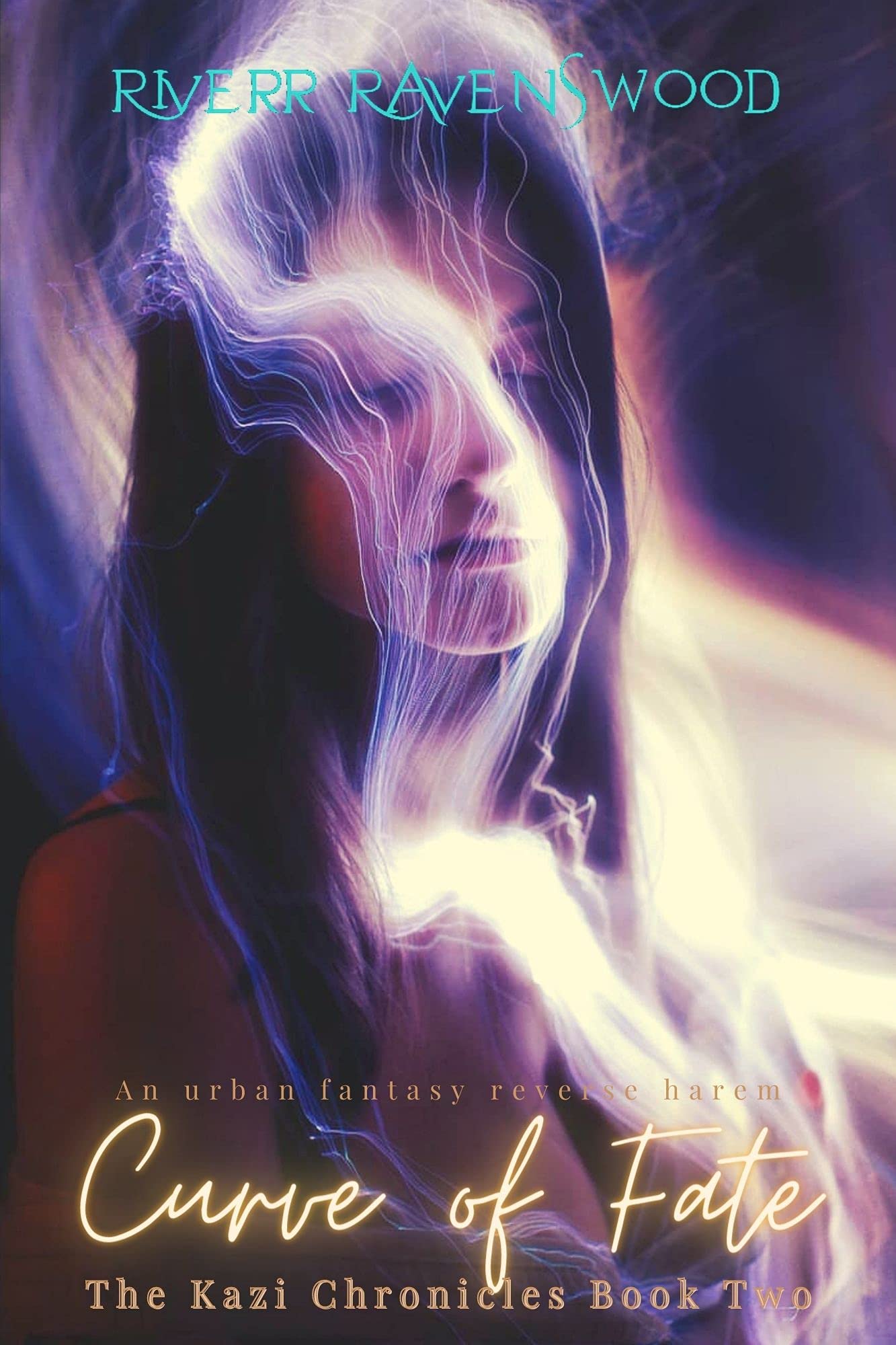 Curve of Fate (The Kazi Chronicles Book Two) by Riverr Ravenzwood ...