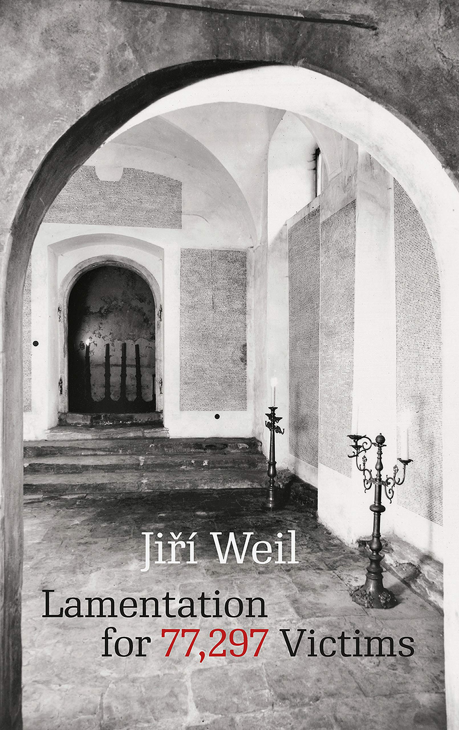 Lamentation for 77,297 Victims (Modern Czech Classics) by Jiří Weil ...