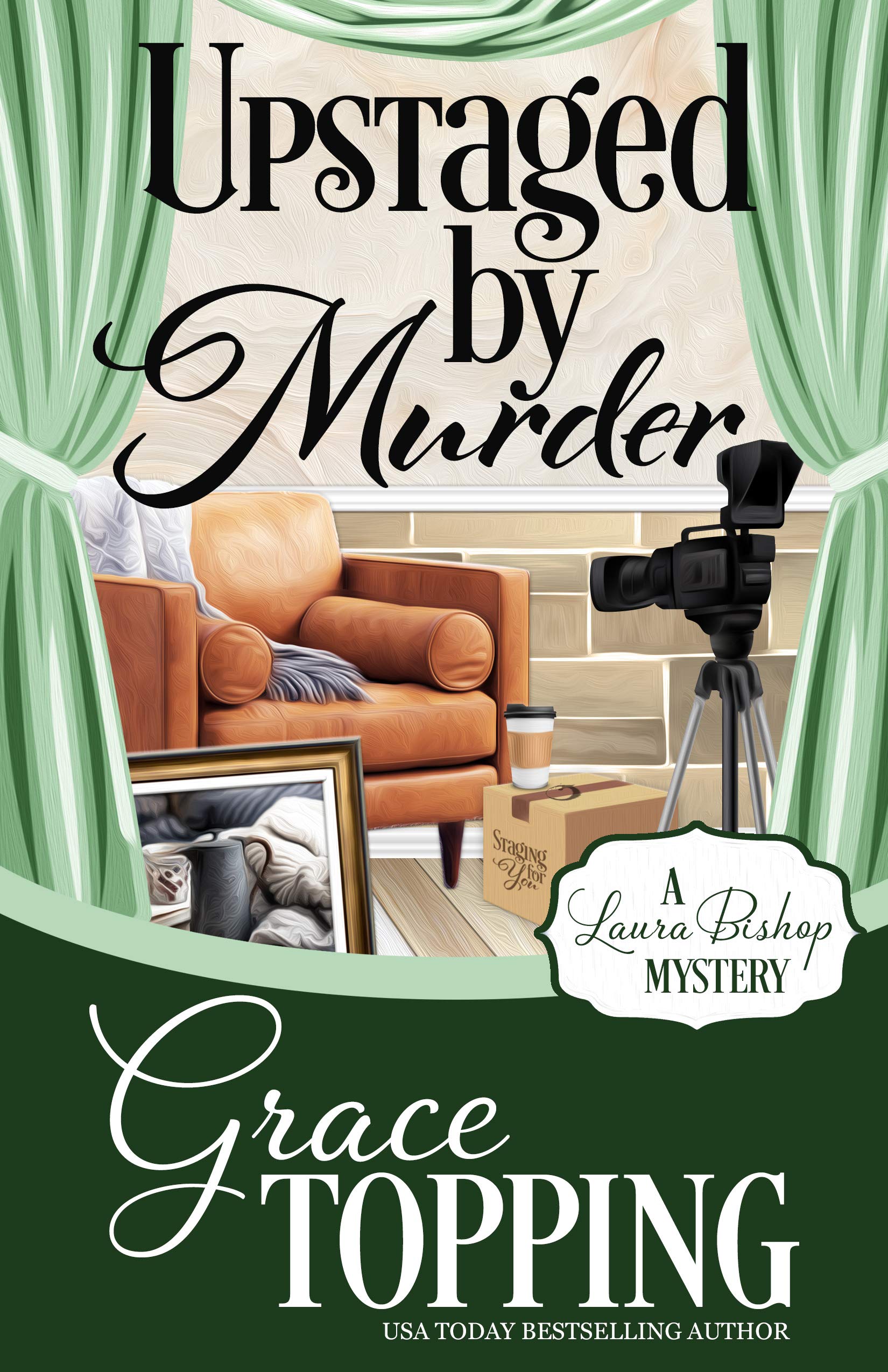 Upstaged by Murder (A Laura Bishop Mystery Book 3) by Grace Topping ...
