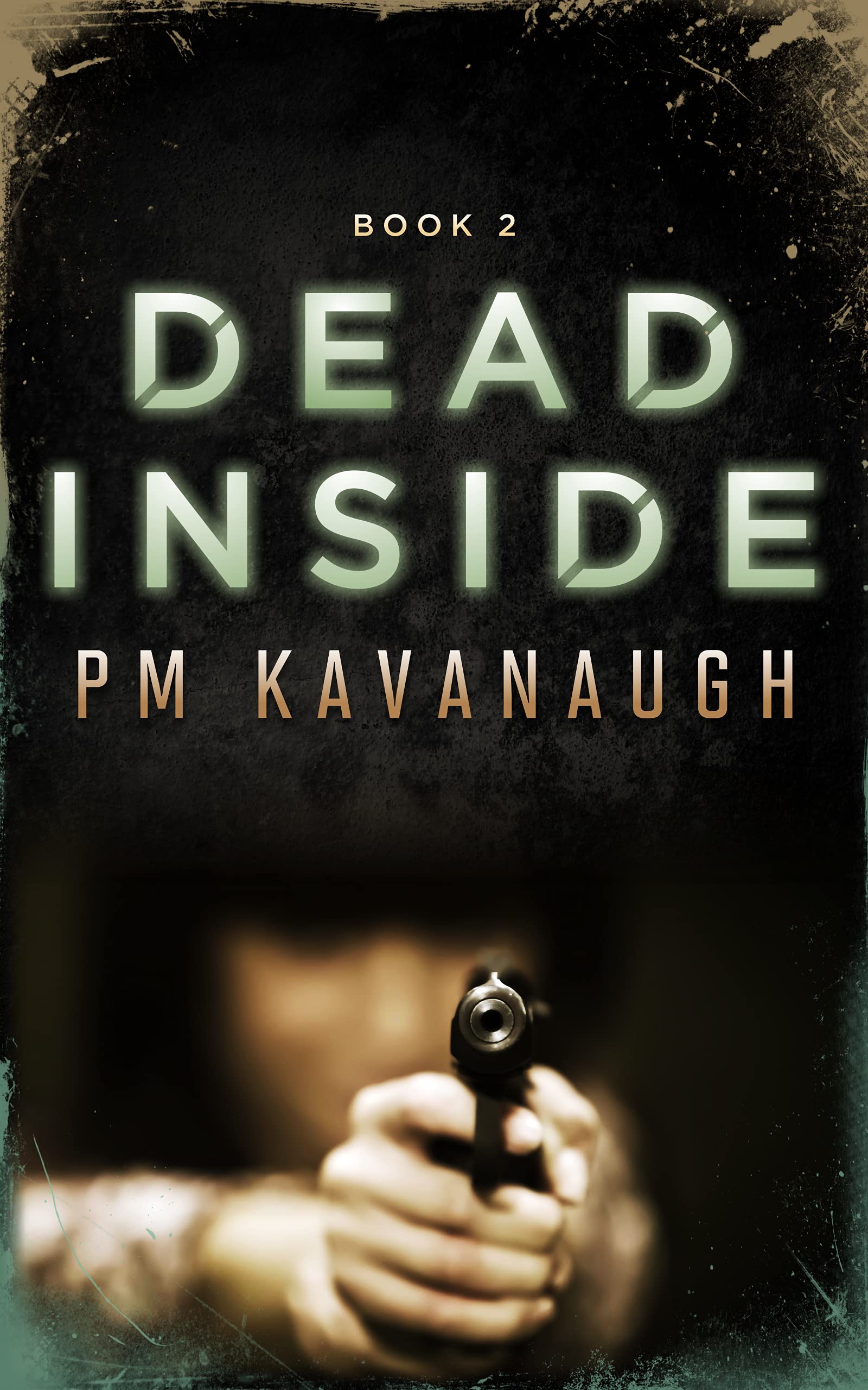 Dead Inside: Book 2 (The U.N.I.T. Series) by Pm Kavanaugh | Goodreads