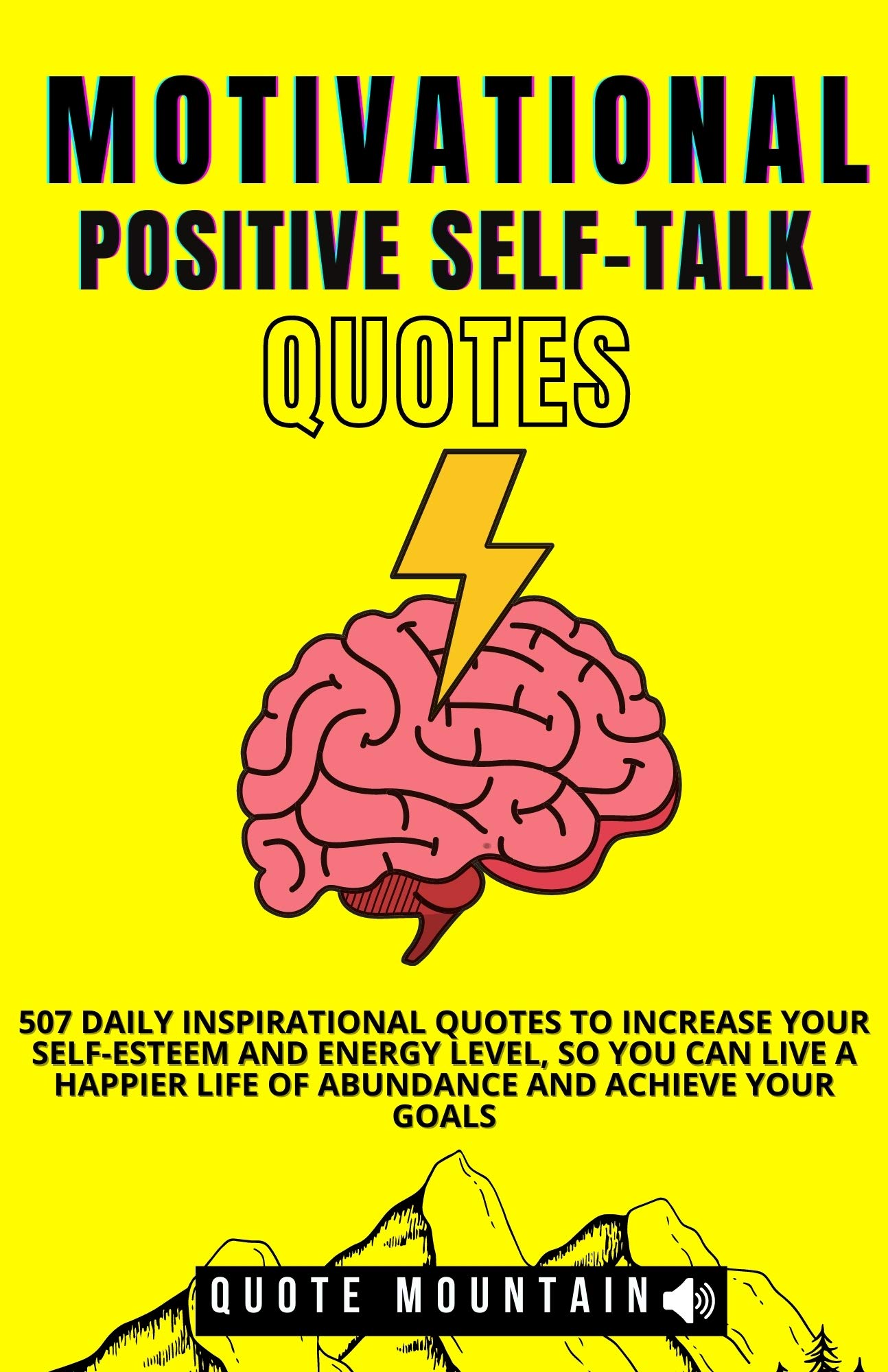 Motivational Positive Self Talk Quotes: 507 Daily Inspirational Quotes ...