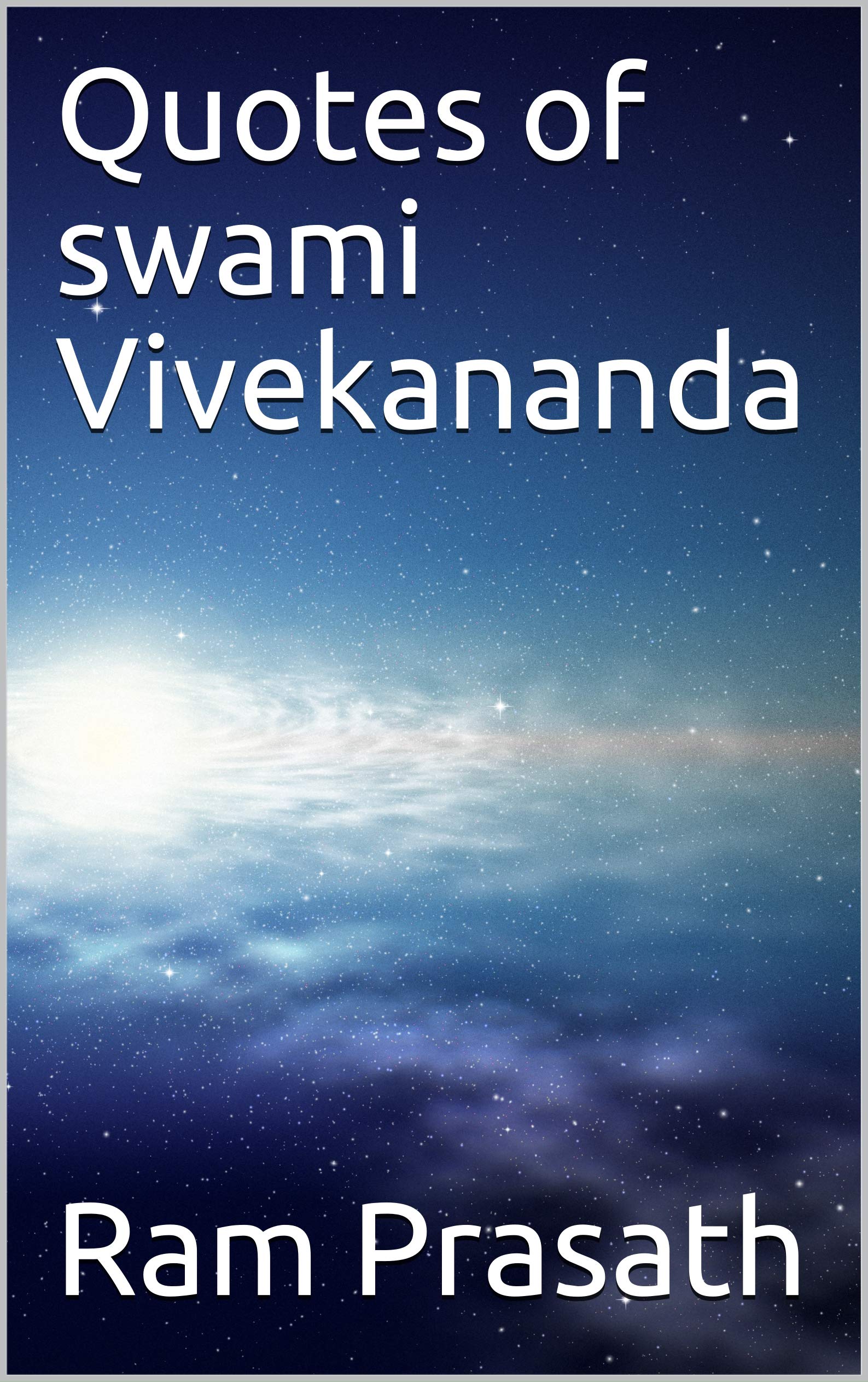 Quotes of swami Vivekananda by Ram Prasath | Goodreads