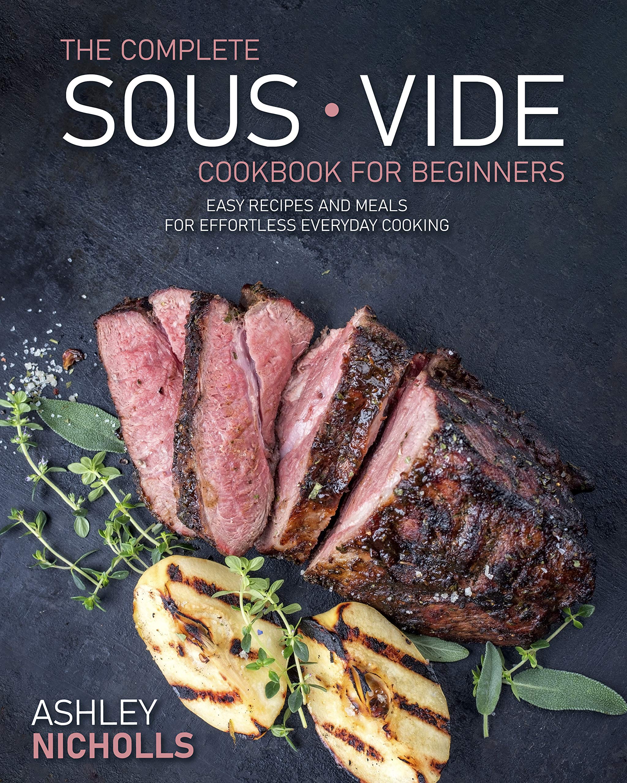 Sous Vide CookBook : 610 Simple Recipes And Meals For Breakfast, Lunch ...