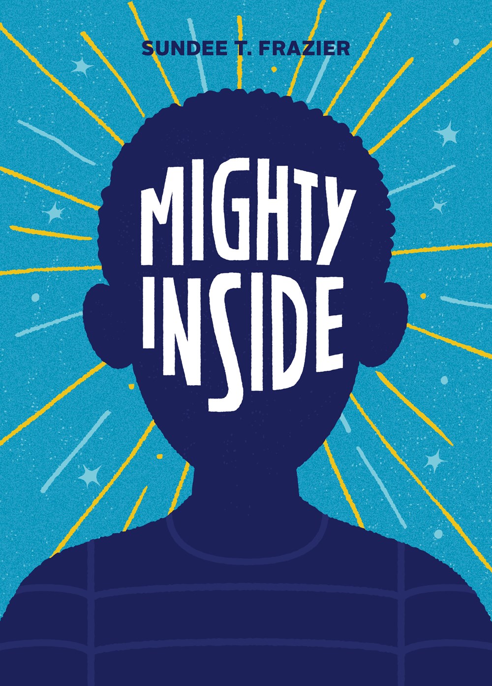 Mighty Inside by Sundee T. Frazier | Goodreads