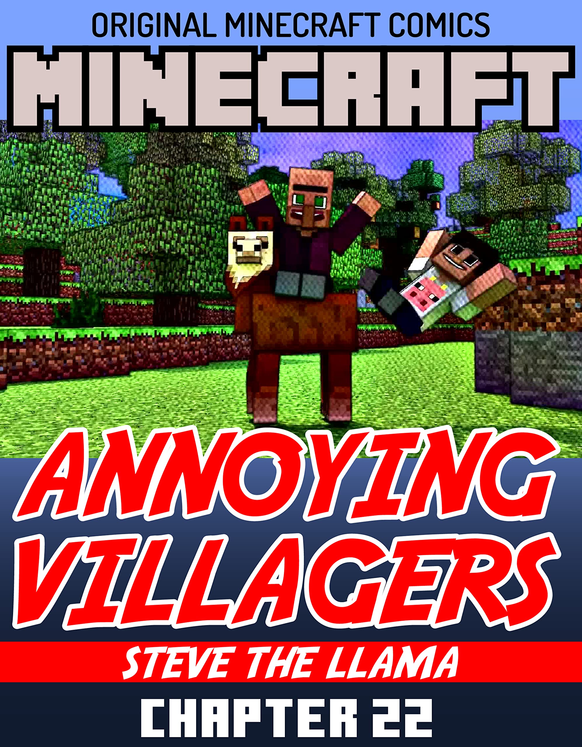 Original Minecraft Comics Chapter 22: Annoying Villagers Steve the ...