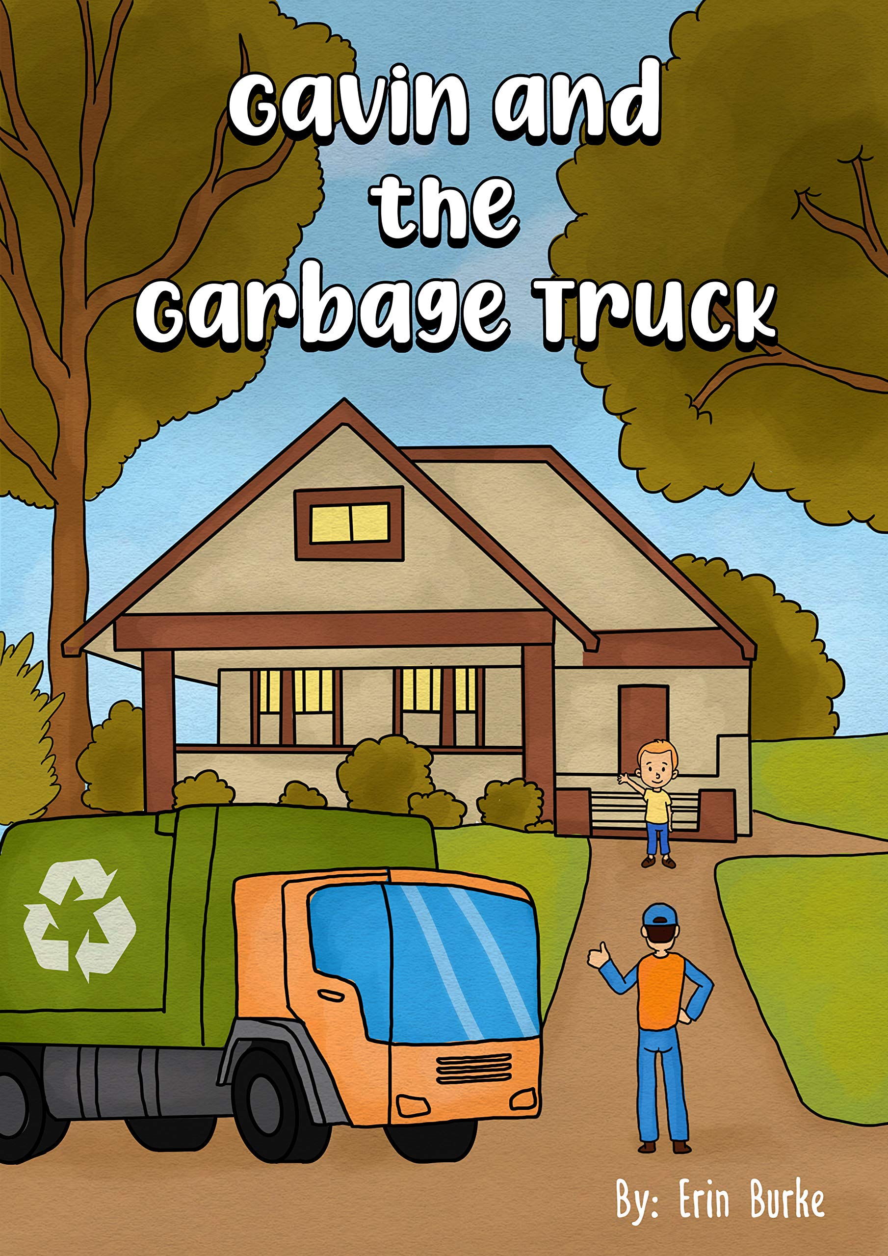 Gavin and the Garbage Truck by Erin Burke | Goodreads