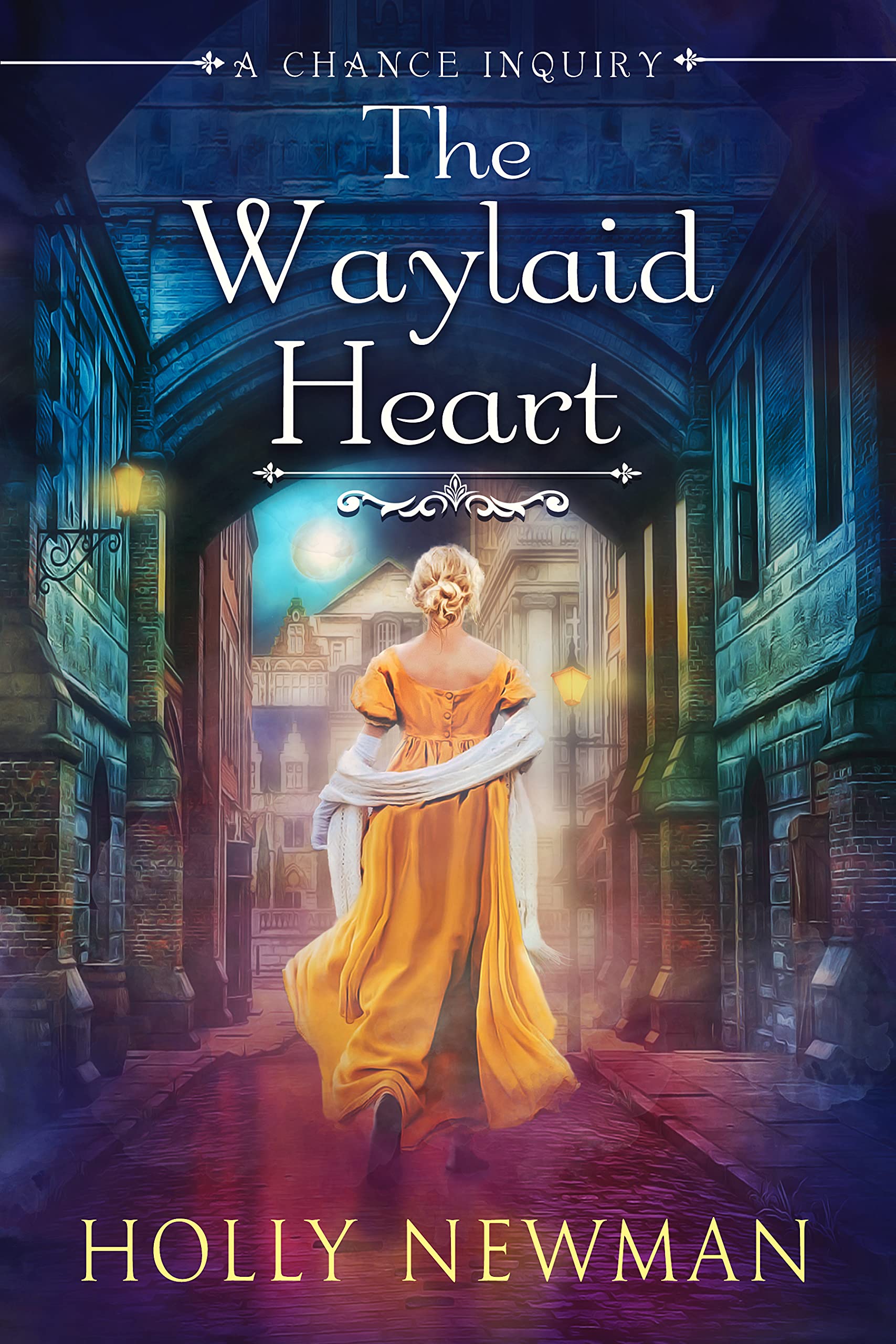 The Waylaid Heart (A Chance Inquiry, #1) by Holly Newman | Goodreads
