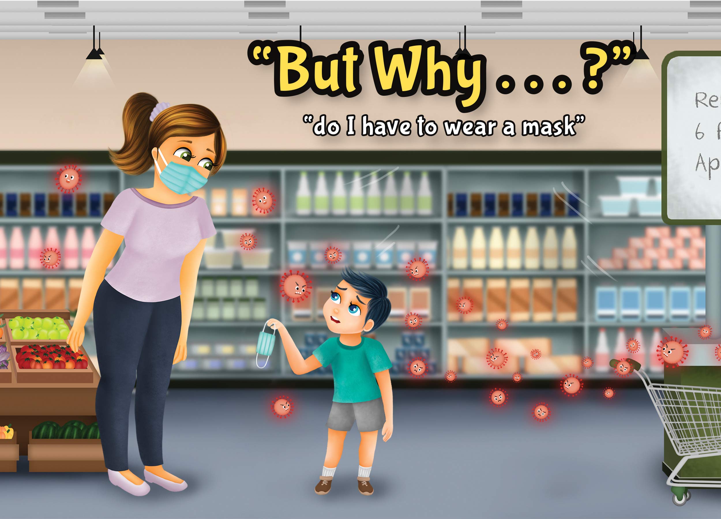 But Why . . . ?: do I have to wear a mask? by Susan Kumar | Goodreads