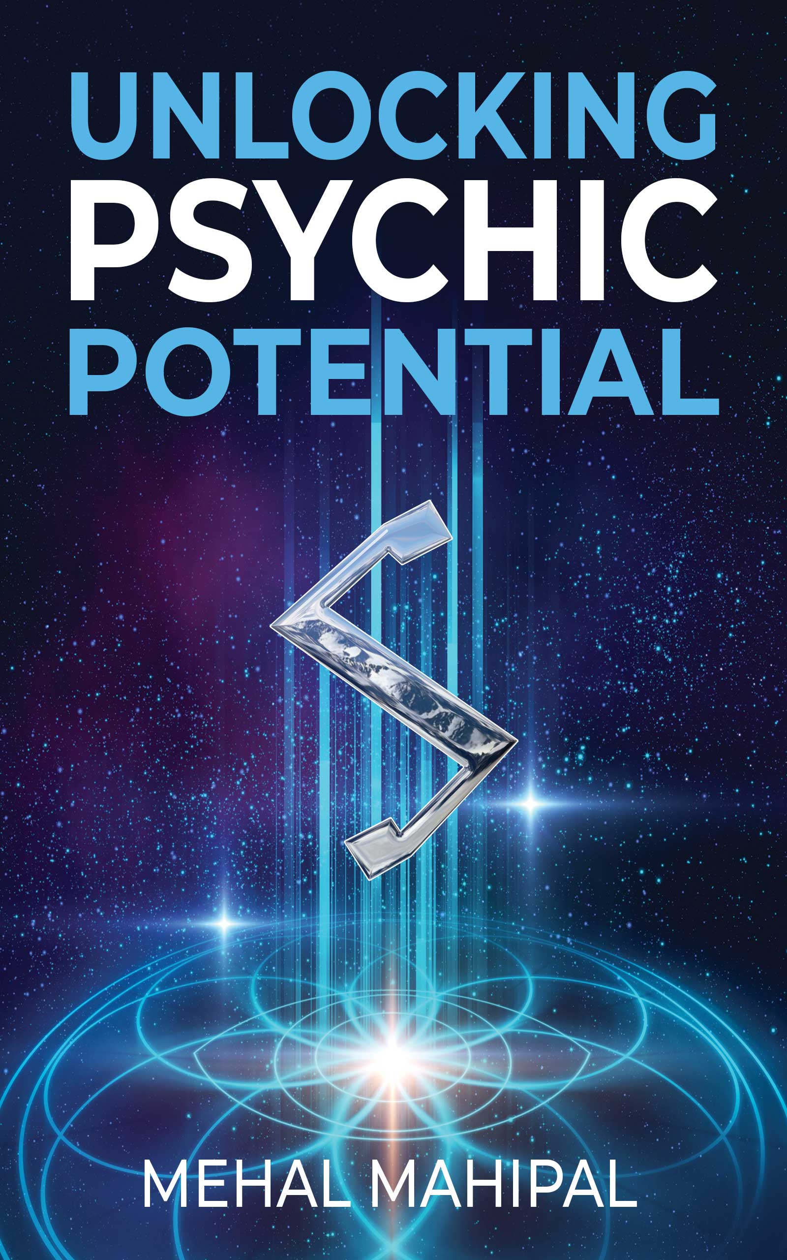 Unlocking Psychic Potential by Mehal Mahipal | Goodreads