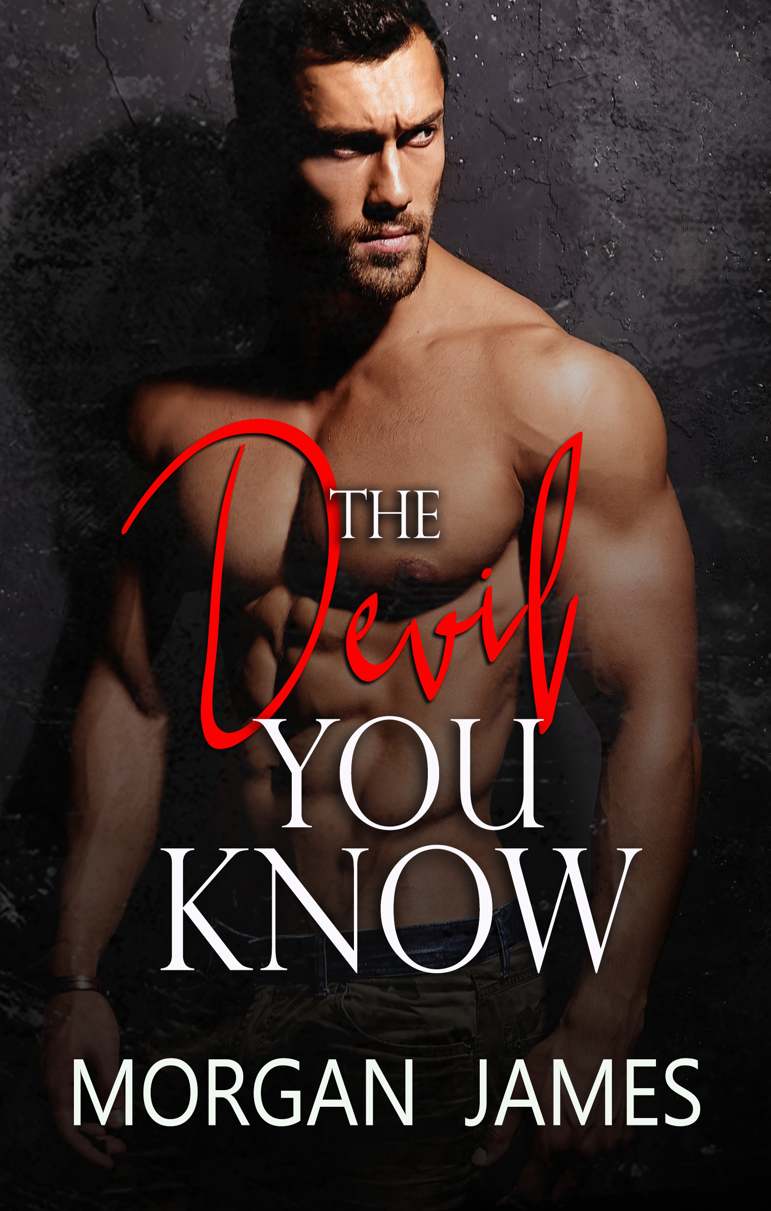 The Devil You Know by Morgan James | Goodreads