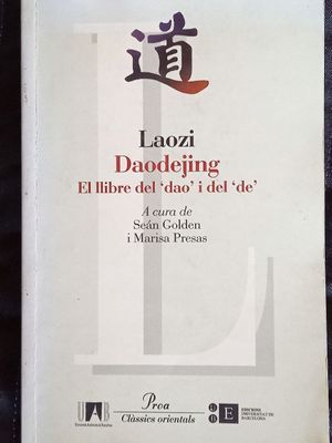 Daodejing. El llibre del `dao´ i del `de´ by Lao Tzu | Goodreads
