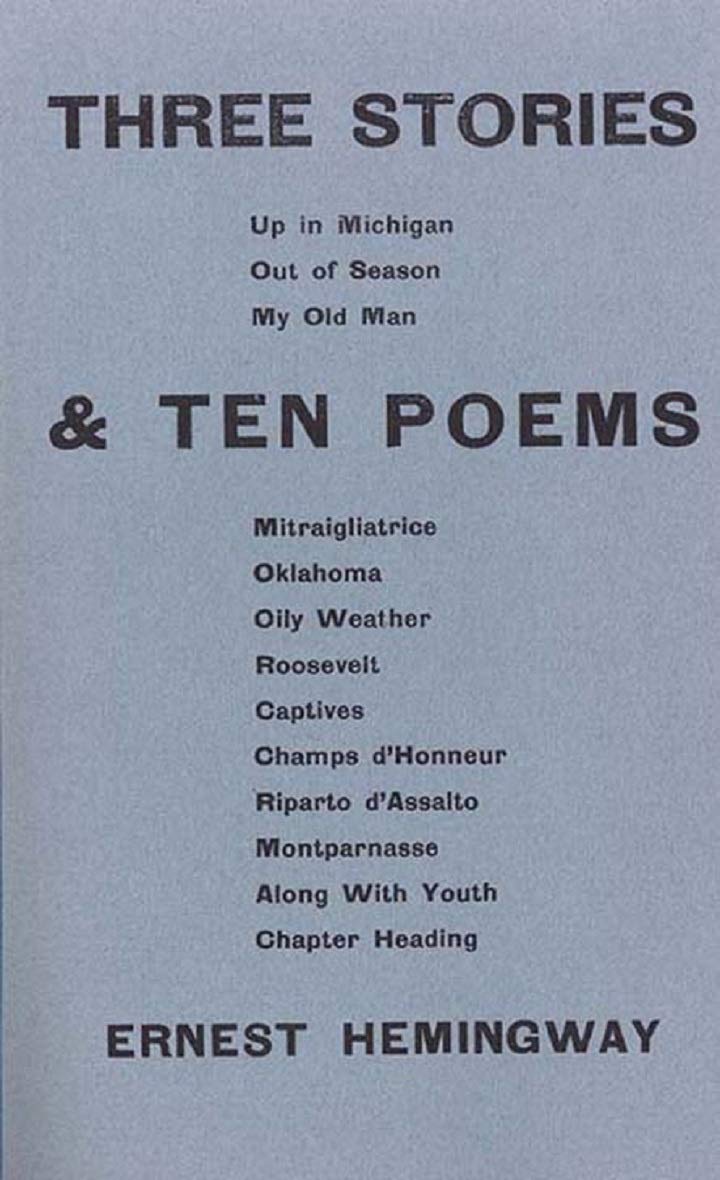 Three Stories & Ten Poems by Ernest Hemingway: Annotated by Ernest ...