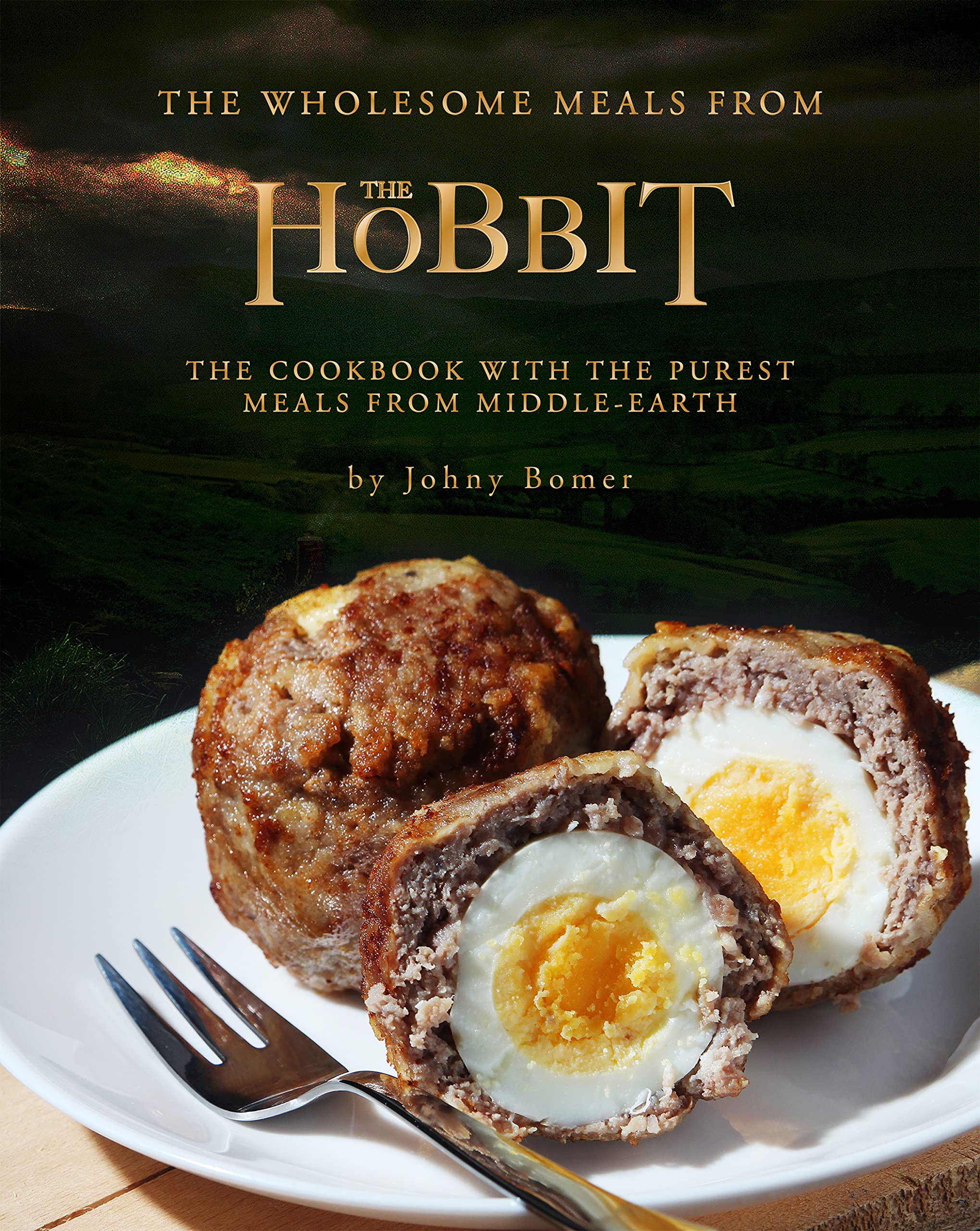 The Wholesome Meals from The Hobbit: The Cookbook with the Purest Meals ...