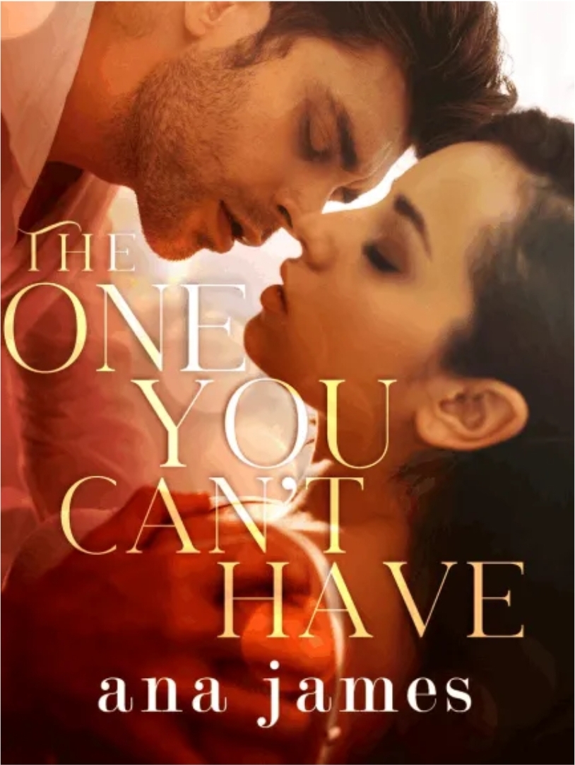 The One You Can't Have by Ana James | Goodreads