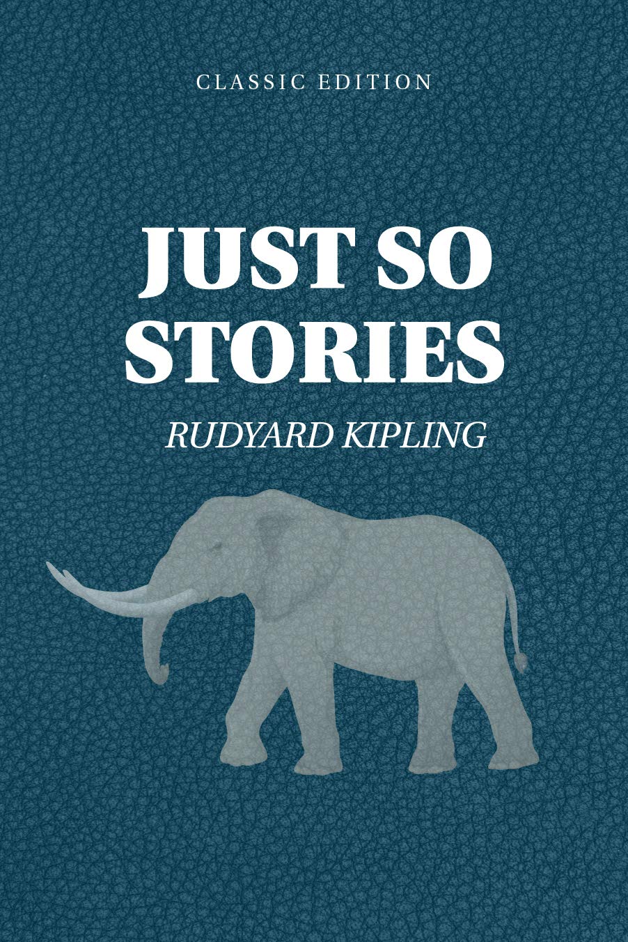 Just So Stories: With Original illustrations by Rudyard Kipling | Goodreads