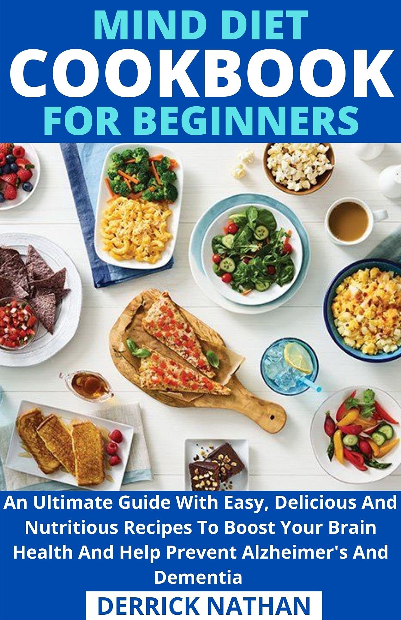 Mind Diet Cookbook For Beginners : An Ultimate Guide With Easy ...