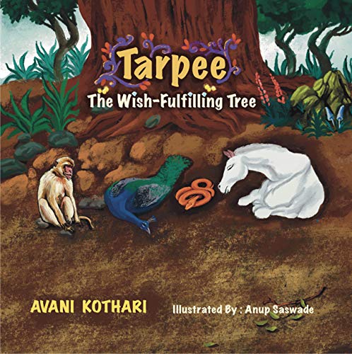 Tarpee The Wish-Fulfilling Tree by Avani Kothari | Goodreads
