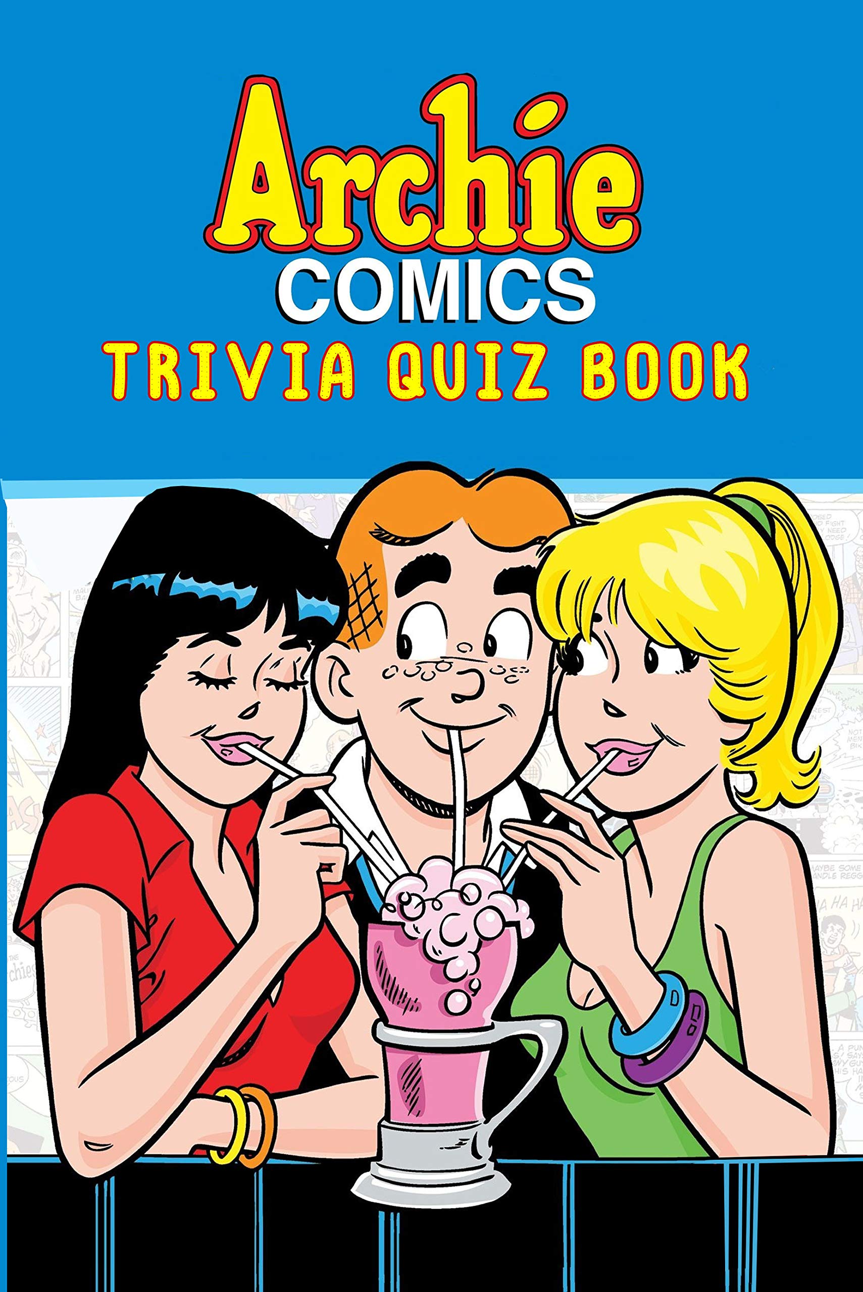 Archie Comics: Trivia Quiz Book by Rebecca A Tull | Goodreads
